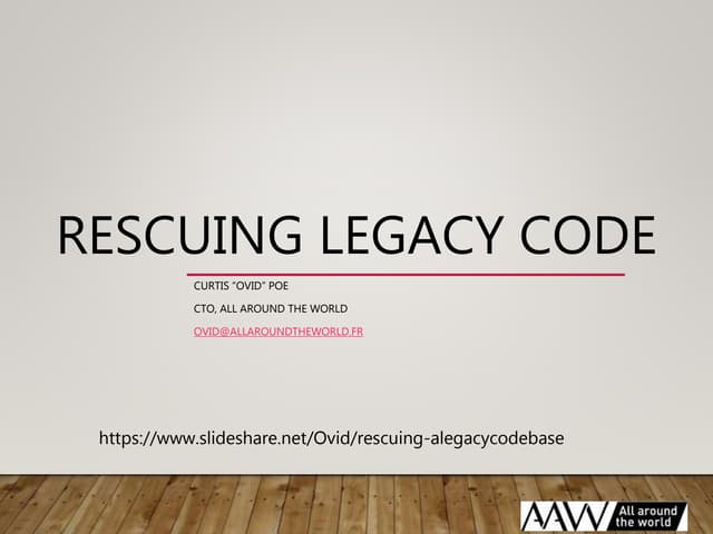 Rescuing A Legacy Codebase Ppt 2851