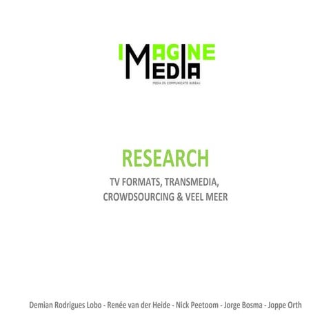 Research format ontwikkeling Imagine Media | PPT