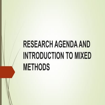 RESEARCH AGENDA AND INTRODUCTION TO MIXED METHODS.pptx