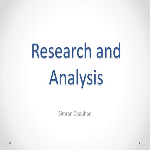 Research and Analysis | PPT