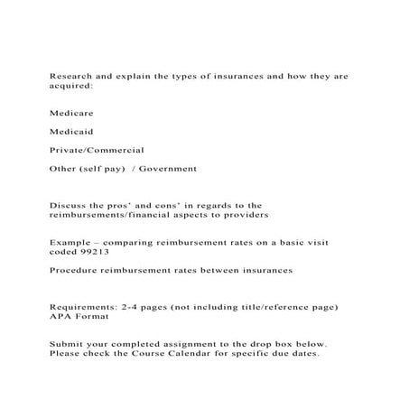 Research and explain the types of insurances and how they are .docx