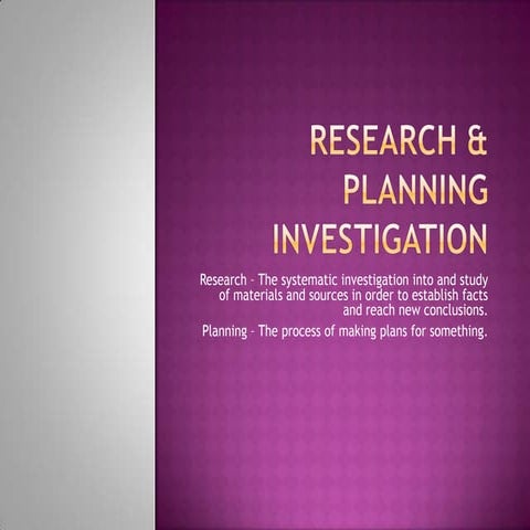 Research and plan inv | PPT