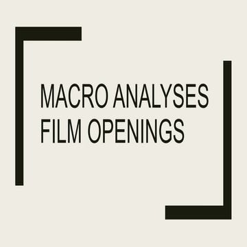 Macro Analyses of Film Openings | PPT