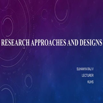 Research approaches and designs | PPTX