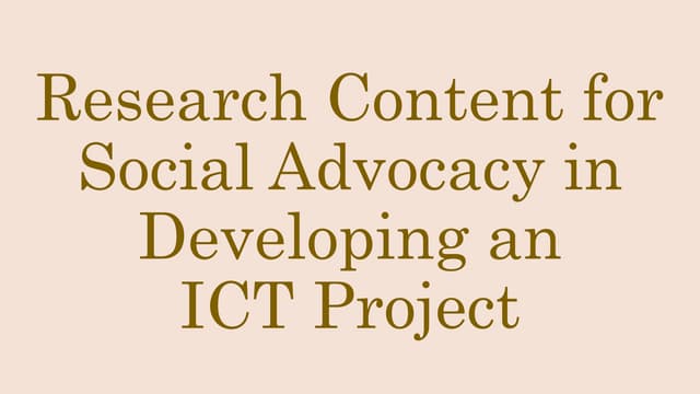PLANNING & CONCEPTUALIZING SOCIAL ADVOCACY FOR DEVELOPING AN ICT.pptx