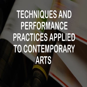 Different Contemporary Art Techniques and Performance.pptx