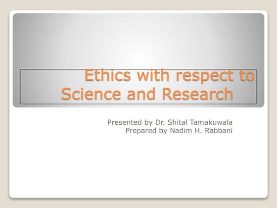 II Ethics with respect to Science & Research.ppt