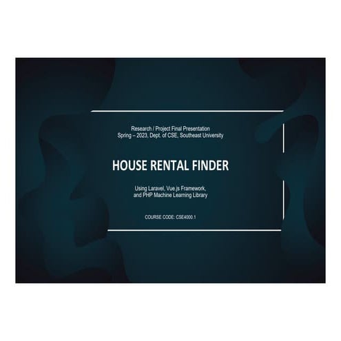 House Rental Finder | Project | Research | PPT | CSE | SE | PPT