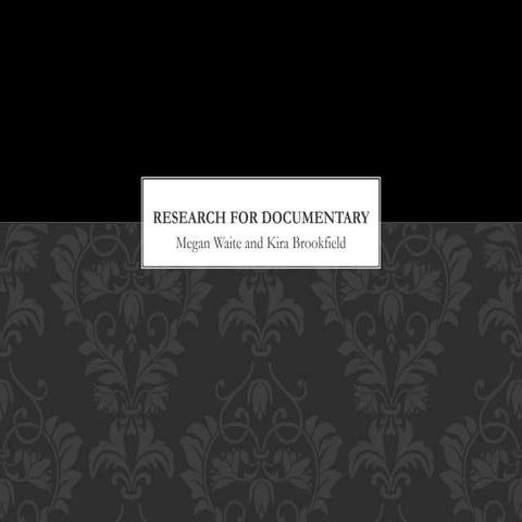 Documentary Research | PPT