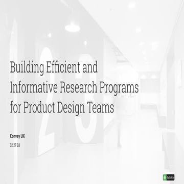 Building Efficient and Informative Research Programs for Product Design ...