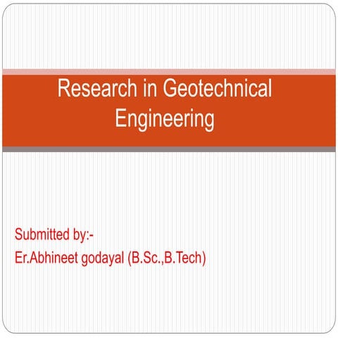 Research in geotechnical engineering | PPT
