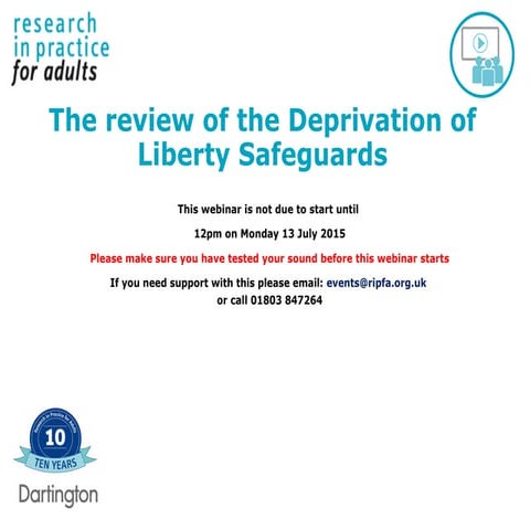 Deprivation of liberty safeguards (DoLS) consultation webinar | PPT