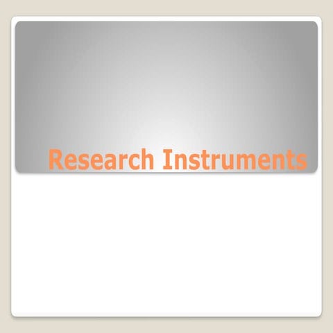 RESEARCH INSTRUMENTS PRACTICAL RESEARCH II.pptx