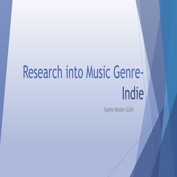 Research into Music Genre - Indie | PPTX