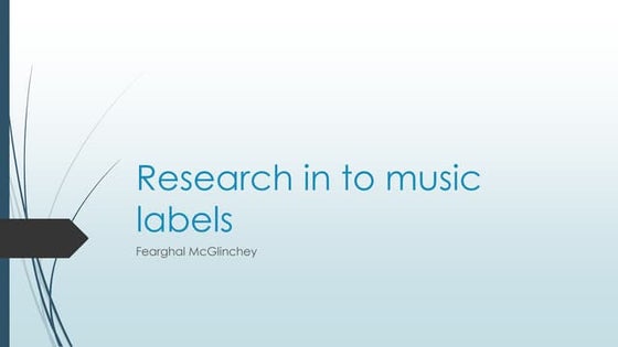 Research into music video labels | PPT