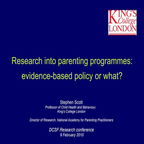 Research into parenting programmes: evidence-based policy or what ...