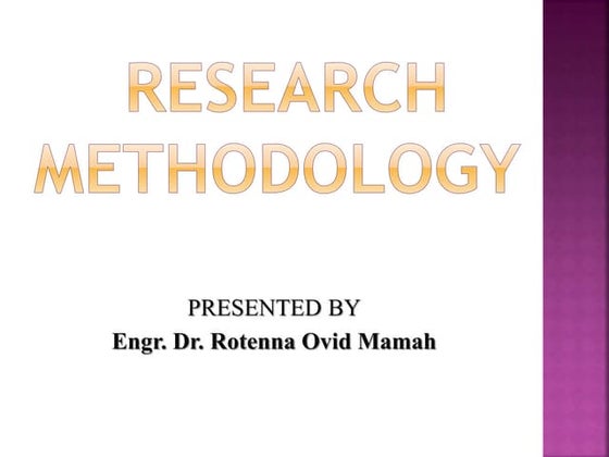 PRESENTING RESEARCH METHODOLOGY POWERPOINT PRESENTATION | PPTX | Education
