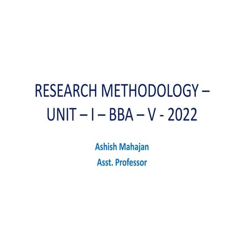 Research Methodology - BBA - V - Unit - I.pptx