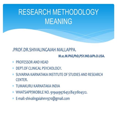 RESEARCH METHODOLOGY MEANING CONCEPT, NATURE, TYPES CHARECTERISTICS ...