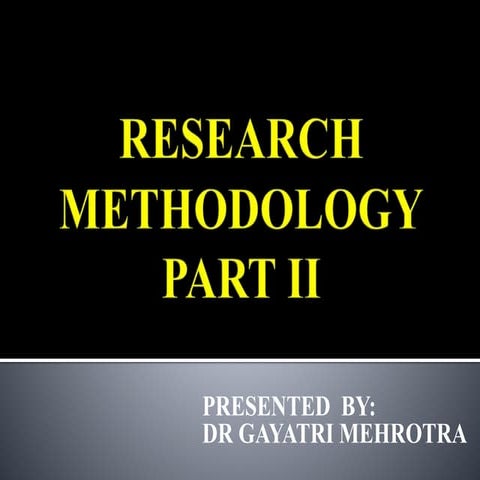 Research Methodology Part 2 Pptx