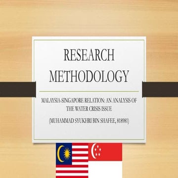 Malaysia-Singapore Relations : Water Crisis Issue (Proposal Research) | PPT