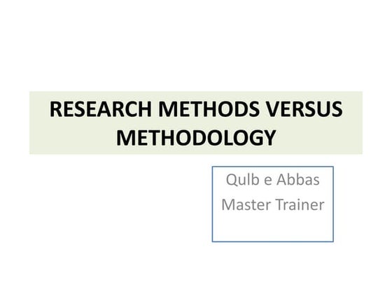 Research Methods vs Research Methodology | PPT