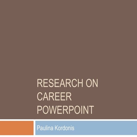 Research on career powerpoint | PPTX