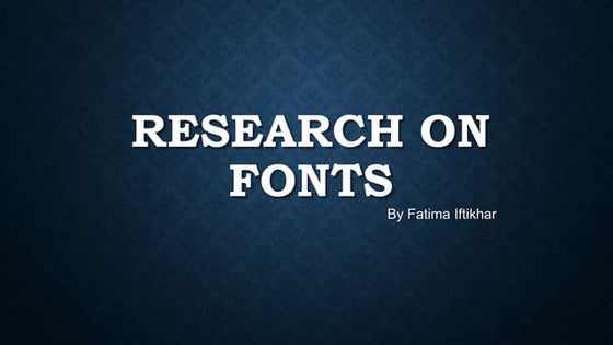 Research into fonts | PPT