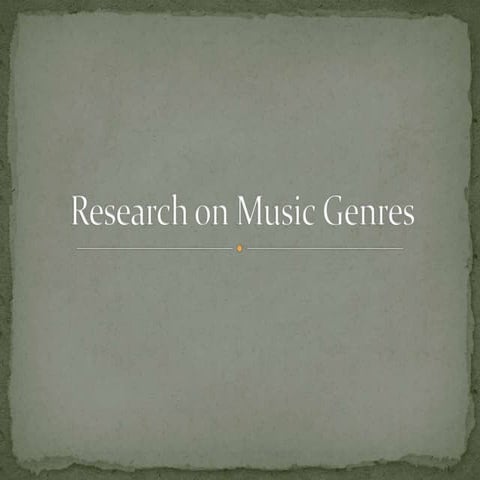 Research on music genres | PPTX