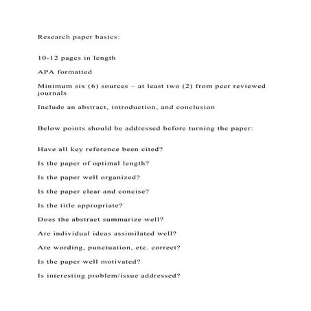 Research paper basics 10-12 pages in length APA formatted.docx | Education