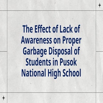Proper garbage disposal study of Grade 10 students | PPTX