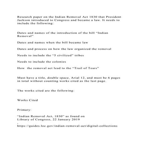 Research paper on the Indian Removal Act 1830 that President Jackson.docx
