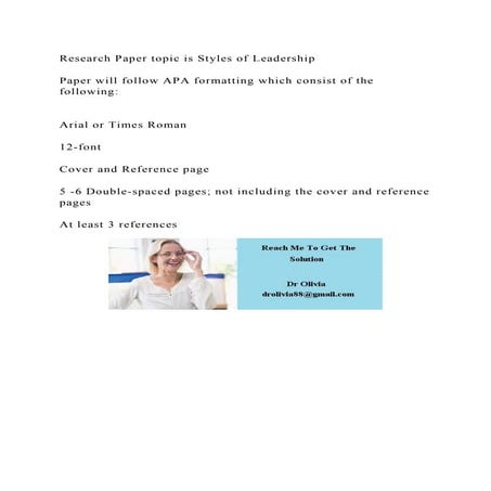 Research Paper topic is Styles of LeadershipPaper will follow AP.docx