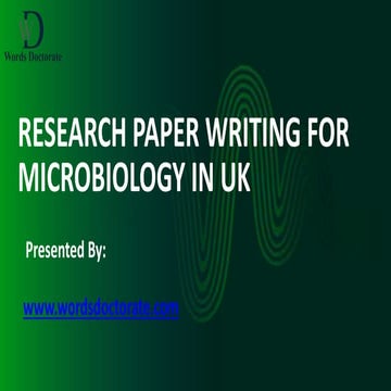 Research Paper Writing For Microbiology In UK.pptx