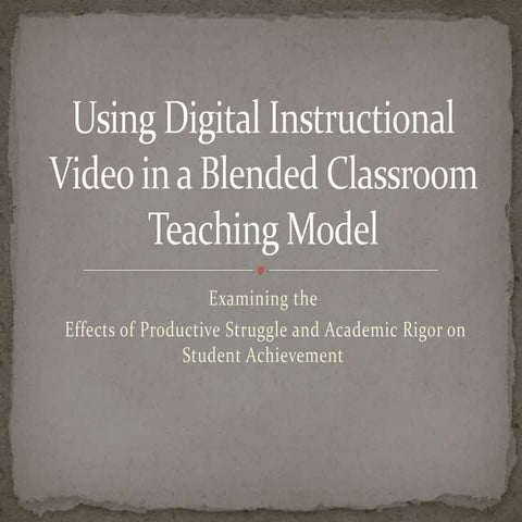 Using Digital Instructional Video in a Blended Classroom Teaching Model ...