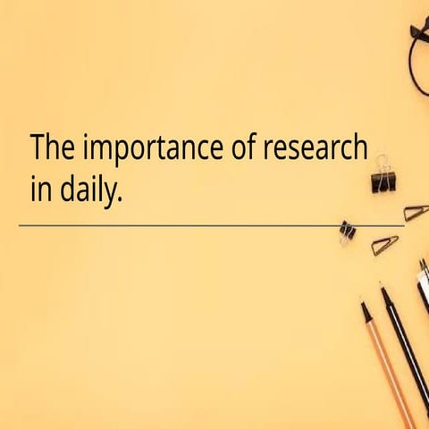 RESEARCH— the importance of research.pptx