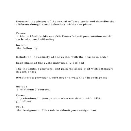 Research the phases of the sexual offense cycle and describe the | PDF