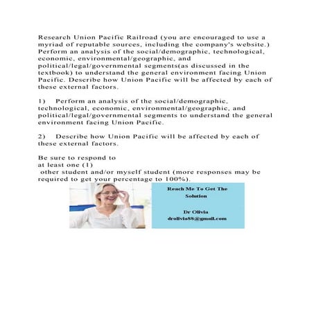 Research Union Pacific Railroad (you are encouraged to use a myriad ...