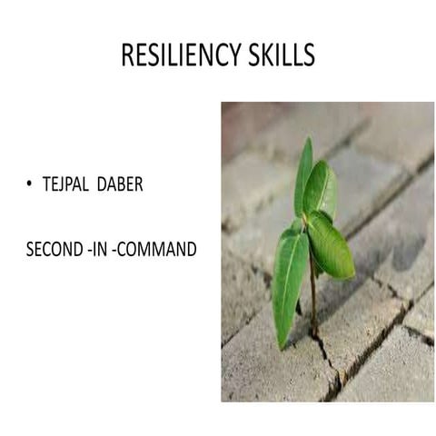 Resiliency skills : An Overview | PPTX