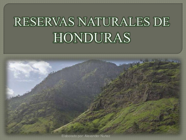 Reservas Naturales de Honduras o Parques Nacionales