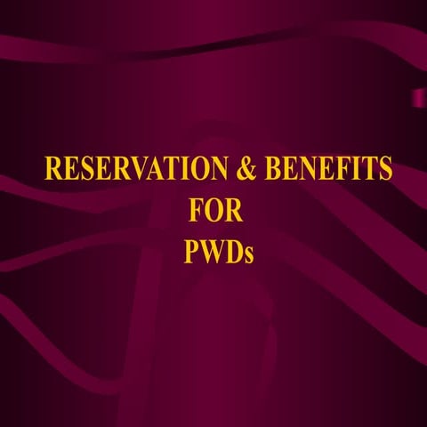 RESERVATION and benefits for pwd in india | PPT