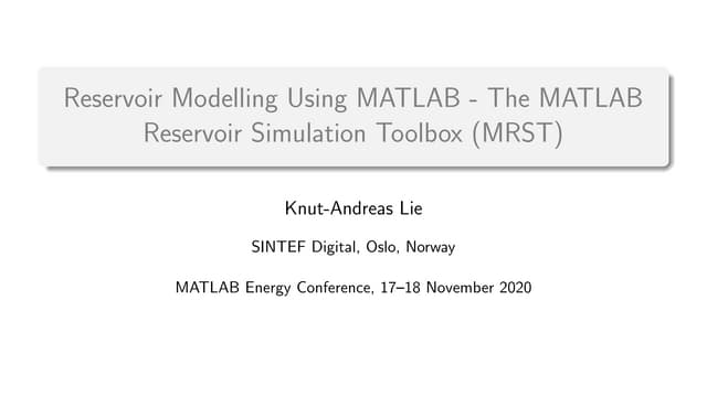 reservoir-modeling-using-matlab-the-matalb-reservoir-simulation-toolbox ... reservoir-modeling-using-matlab-the-matalb-reservoir-simulation-toolbox ...