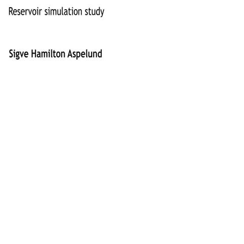 Reservoir simulation study | PPTX