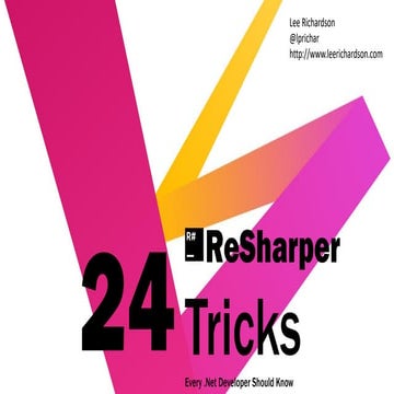 24 Resharper Tricks Every Net Developer Should Know Ppt