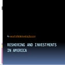 Reshoring and Investments in America | PPT