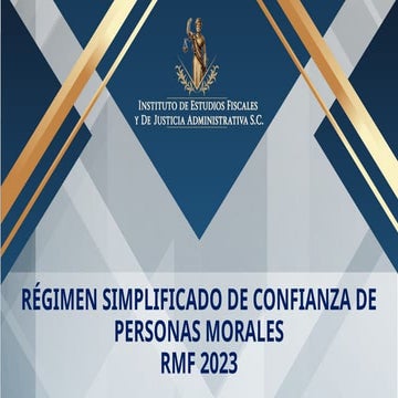 REGIMEN_SIMPLIFICADO_DE_CONFIANZA_RESICO_PM_2023_RMF_v1.pptx