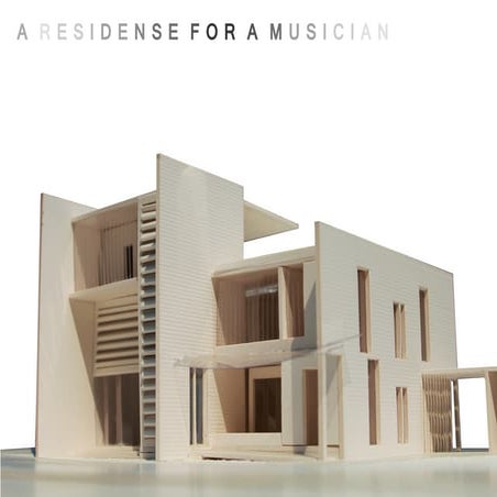 A RESIDENCE FOR A MUSICIAN | PDF