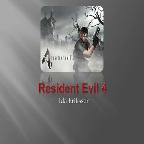 Resident Evil 4 | PPTX