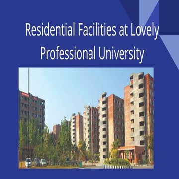Residential Facilities at Lovely Professional University.pptx