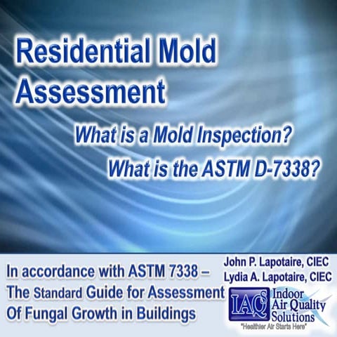Residential Mold Assessment ASTM D7338 IAQS Abbreviated Version | PPSX